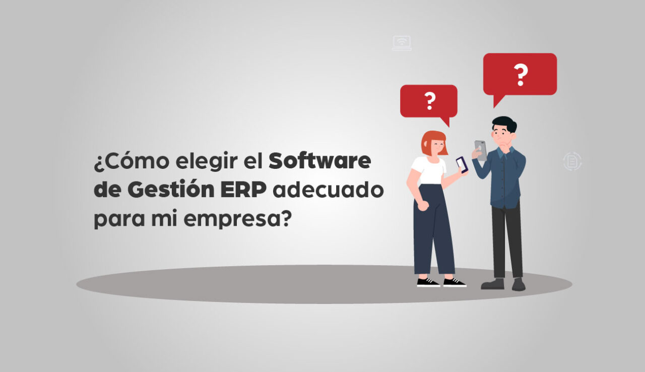 ¿Cómo elegir el Software de Gestión ERP adecuado para tu empresa? - Flexxus