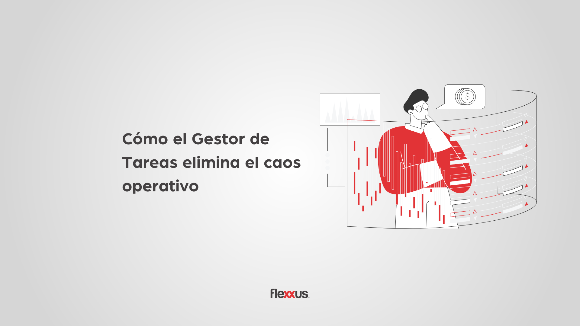 Cómo el Gestor de Tareas elimina el caos operativo - Flexxus